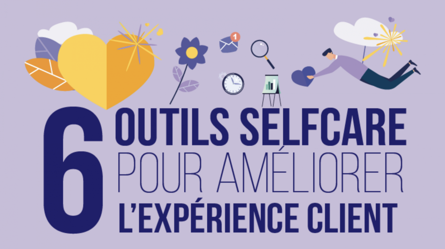 6 outils selfcare à adopter pour améliorer l’expérience client