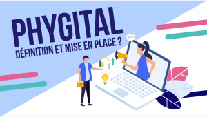 Phygital : définition et mise en place - Le Blog d'Axialys
