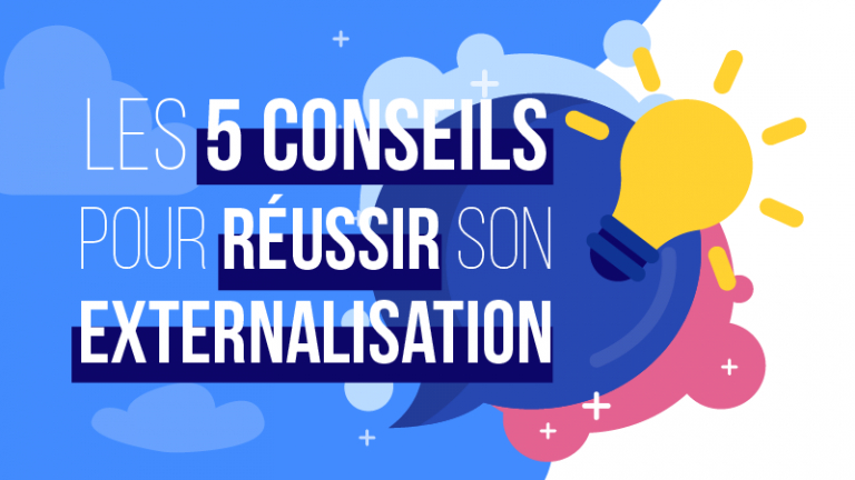 Externalisation Call center : pourquoi ? Comment la réussir